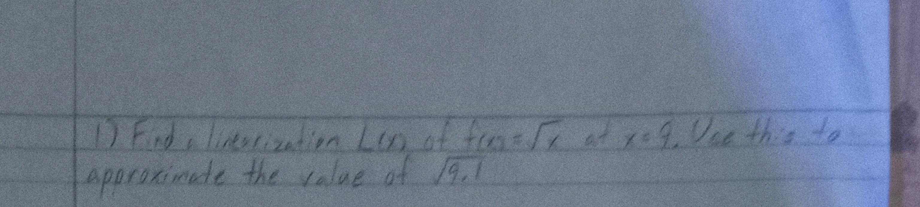 Solved 1 Find A Linearization L X Of F X Root Of X At