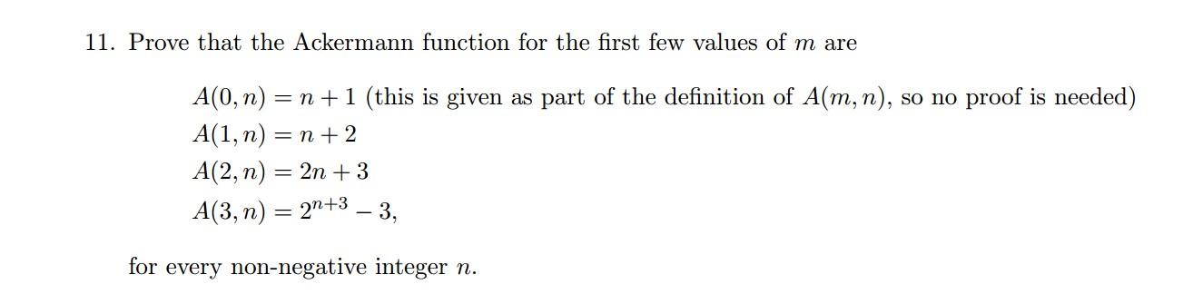 Solved 1. Prove that the Ackermann function for the first | Chegg.com