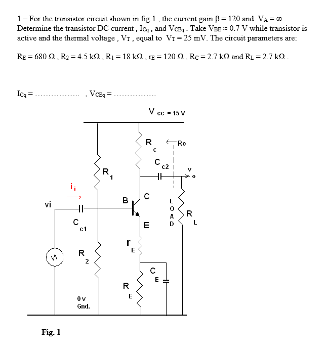 Solved 1 - For the transistor circuit shown in fig. 1, the | Chegg.com