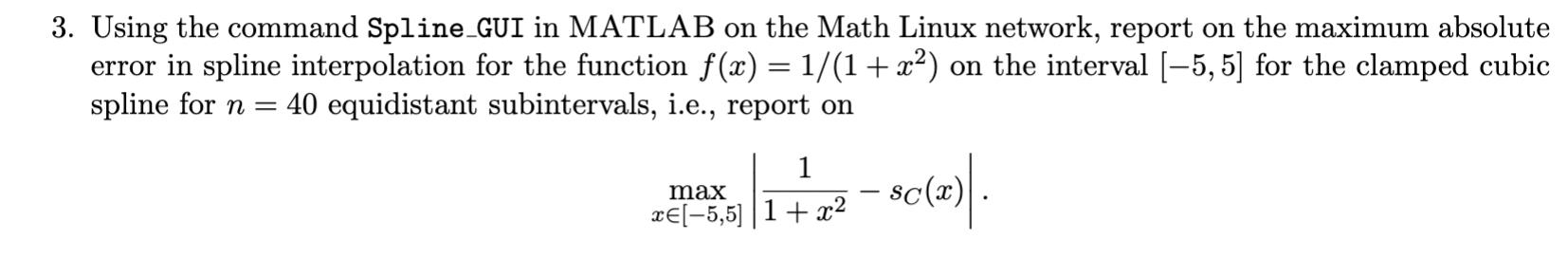Solved Using The Command Splinegui In Matlab On The Math 8174