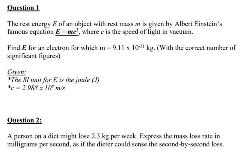 Solved Question 1 The rest energy E of an object with rest | Chegg.com