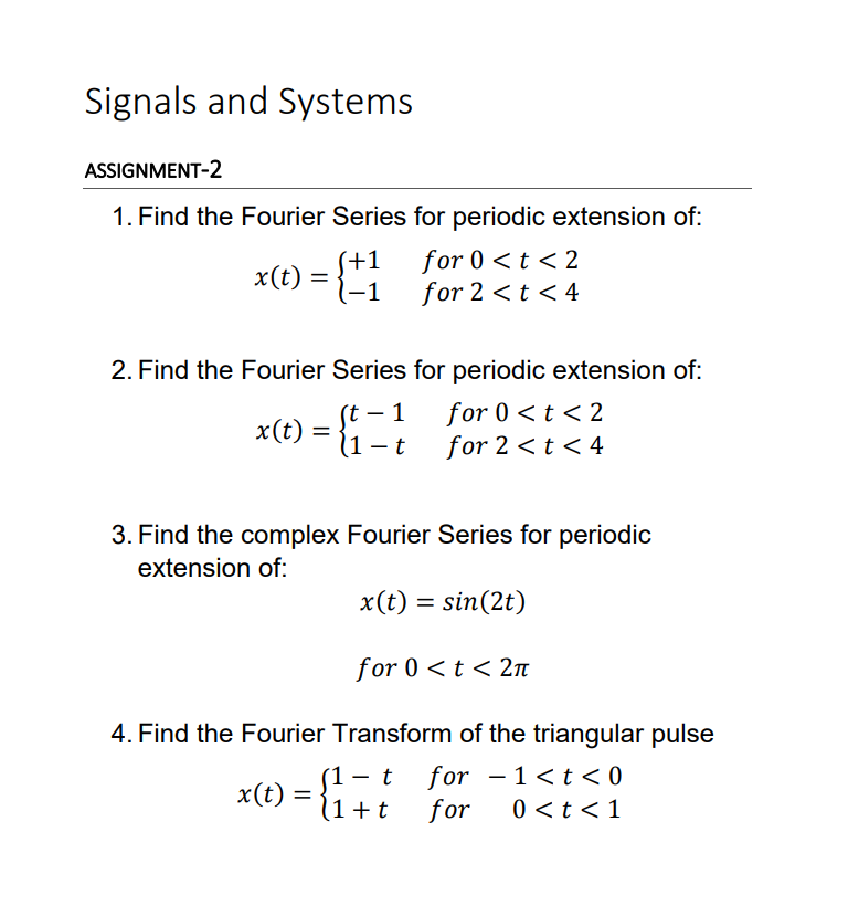 Solved Signals and Systems ASSIGNMENT-2 1. Find the Fourier | Chegg.com