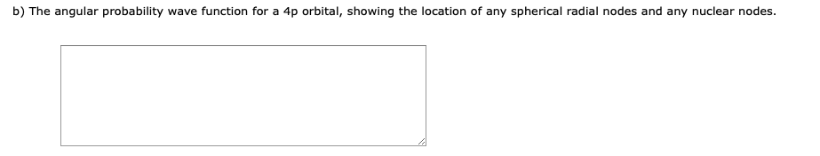 b) The angular probability wave function for a 4p | Chegg.com