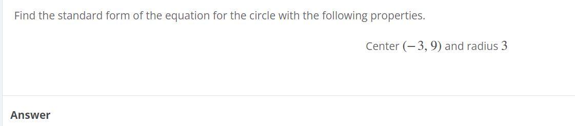 Solved Find the standard form of the equation for the circle | Chegg.com