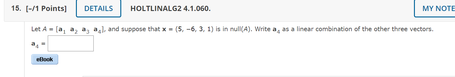 Solved Let A=[a1a2a3a4], and suppose that x=(5,−6,3,1) is in | Chegg.com