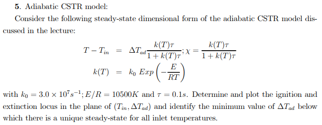 Solved 5. Adiabatic CSTR model: Consider the following | Chegg.com