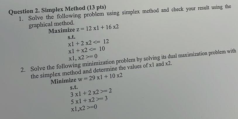 Solved Question 2. Simplex Method (13 pts) 1. Solve the | Chegg.com