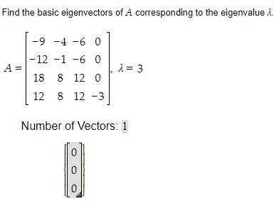 Solved Find the basic eigenvectors of A corresponding to the | Chegg.com