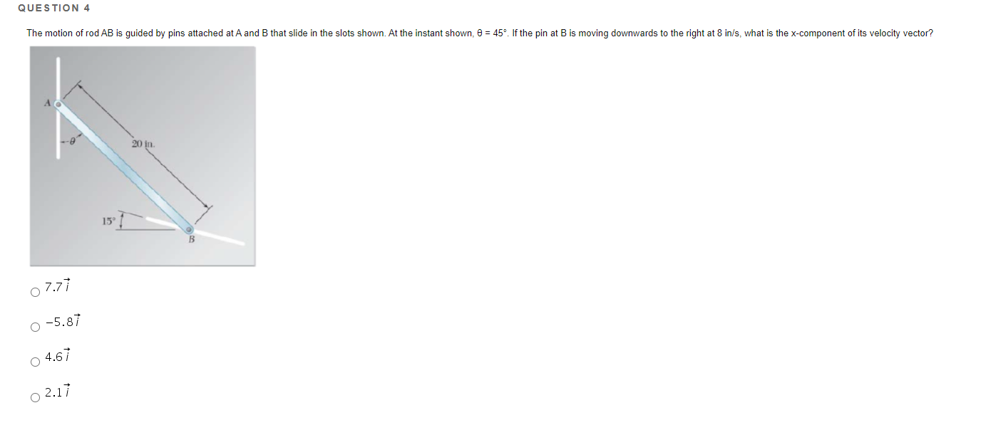 Solved QUESTION 4 The motion of rod AB is guided by pins | Chegg.com