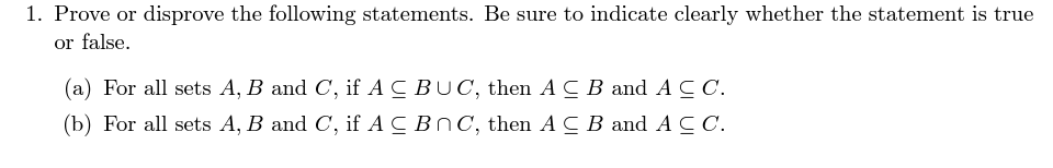 Solved 1. Prove or disprove the following statements. Be | Chegg.com