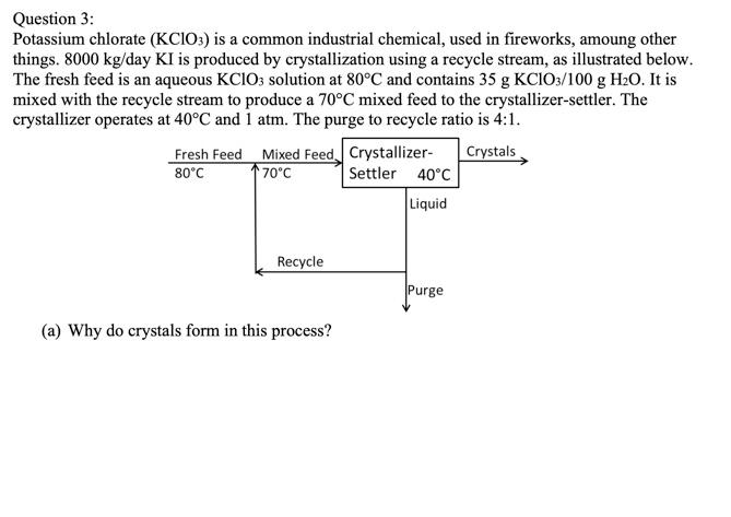 Solved Question 3: Potassium chlorate (KCIO3) is a common | Chegg.com