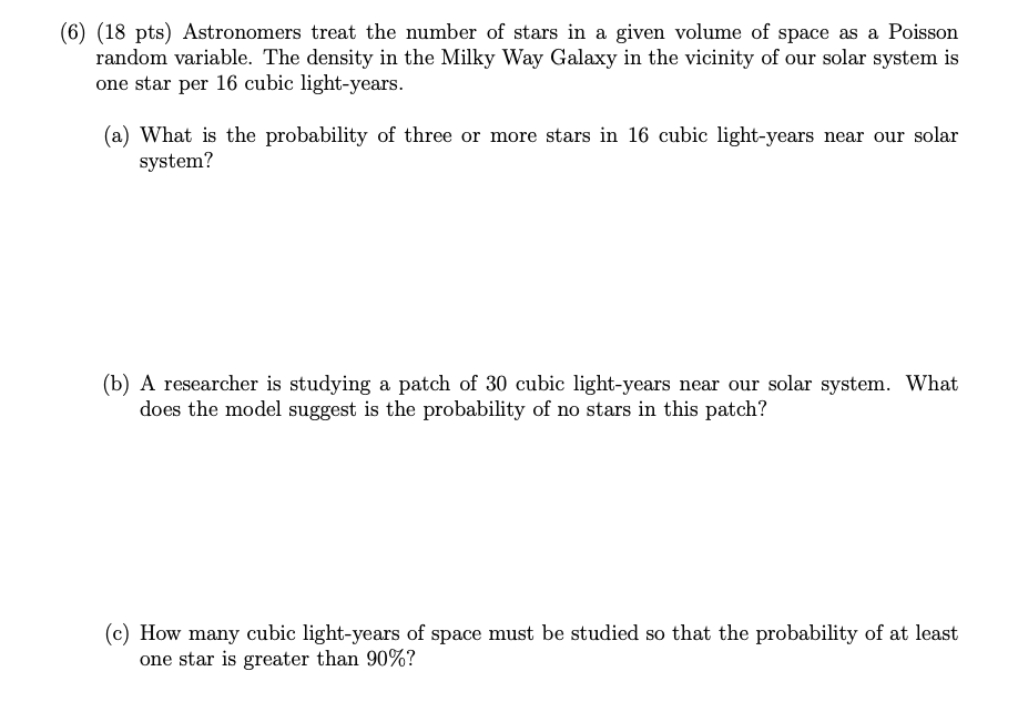 Solved (6) (18 pts) Astronomers treat the number of stars in | Chegg.com