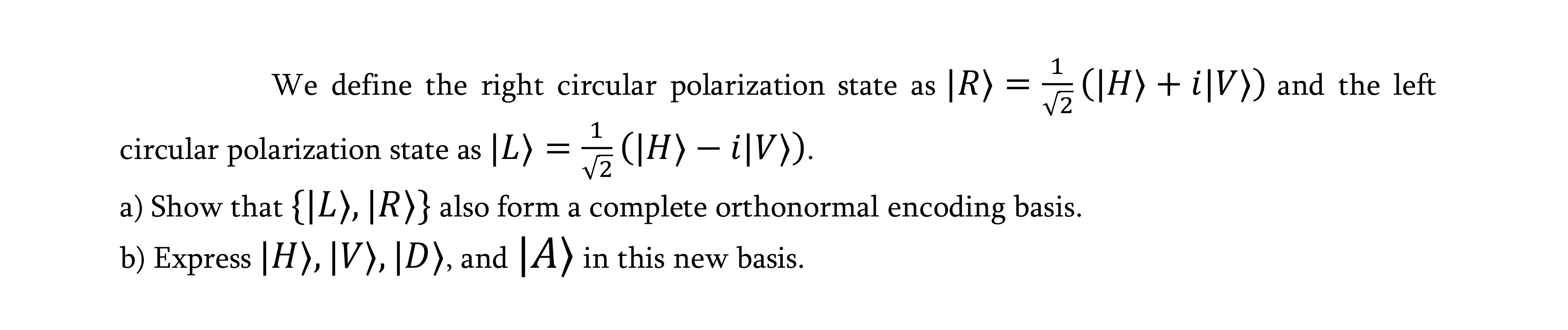 Solved We define the right circular polarization state as | Chegg.com