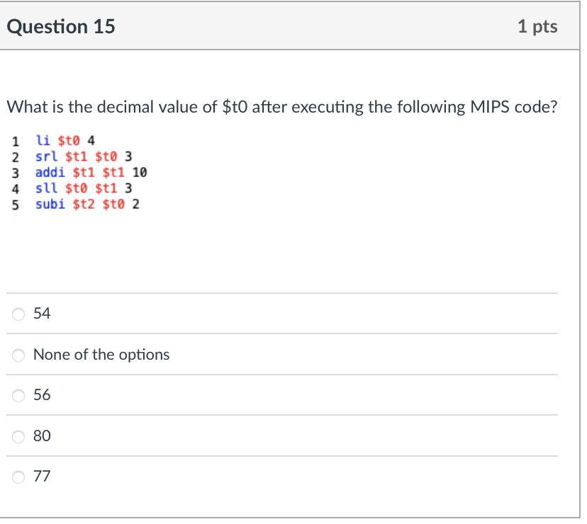 Solved Question 15 1 pts What is the decimal value of $t0 | Chegg.com