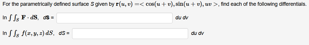 Solved For the parametrically defined surface S given by | Chegg.com