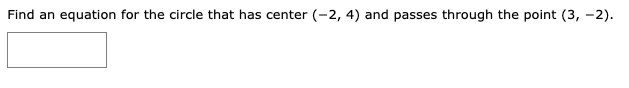 Solved Find An Equation For The Circle That Has Center