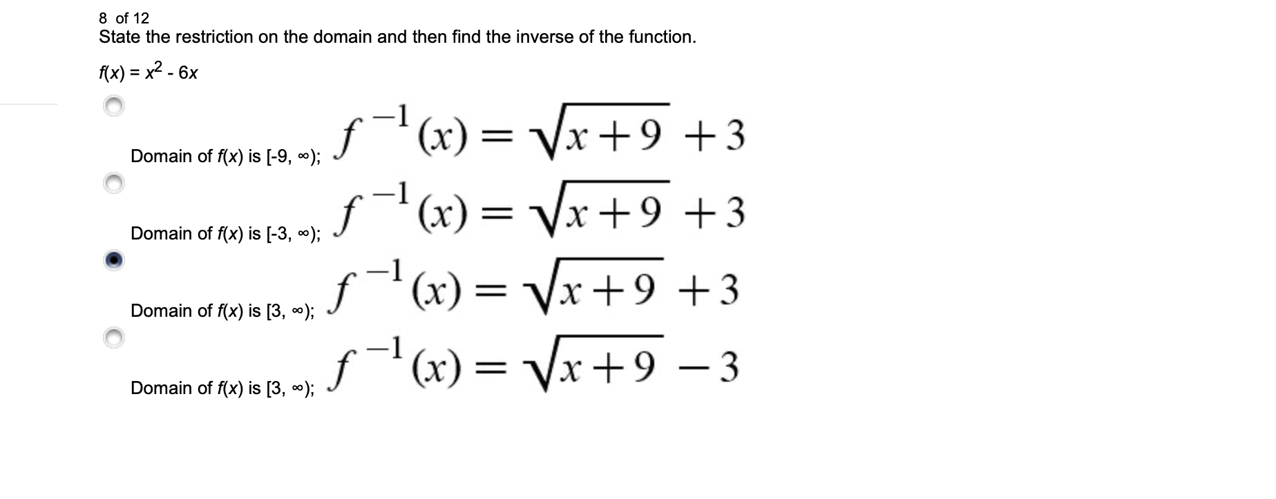 Solved 8 of 12 State the restriction on the domain and then | Chegg.com