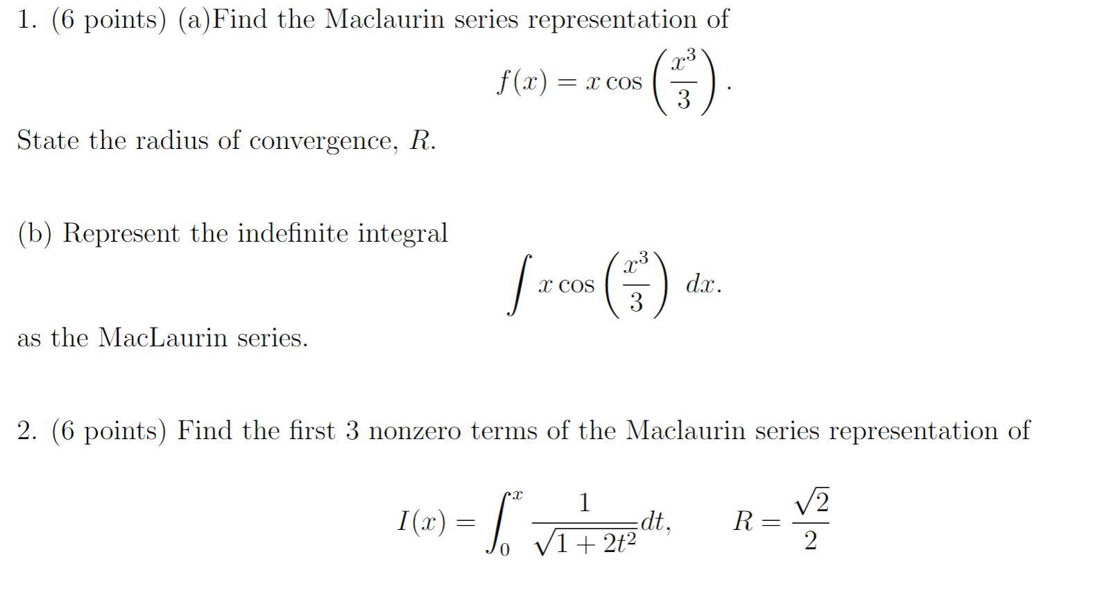 Solved 1. (6 points) (a)Find the Maclaurin series | Chegg.com