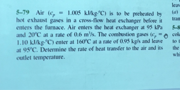 Solved leav 5-79 Air ( 1.005 kJ/kg C) is to be preheated by | Chegg.com