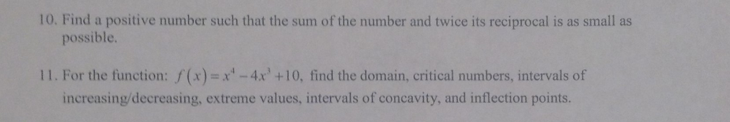 Solved 10. Find a positive number such that the sum of the | Chegg.com