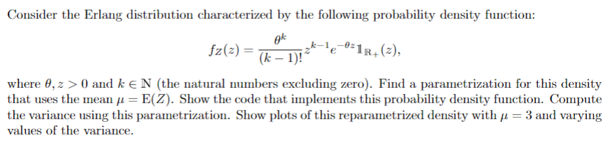 Solved Consider The Erlang Distribution Characterized By The