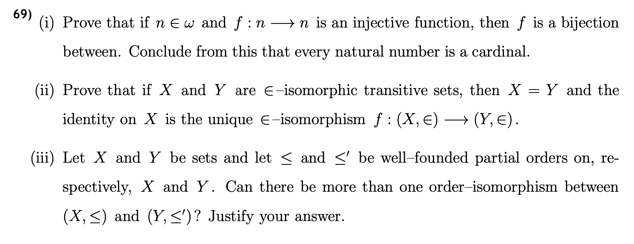 Solved 69) (i) Prove that if n∈ω and f:n n is an injective | Chegg.com