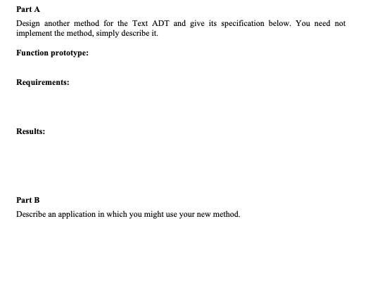 Part A Design another method for the Text ADT and | Chegg.com