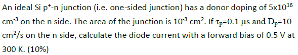 Solved An ideal Si p+−n junction (i.e. one-sided junction) | Chegg.com