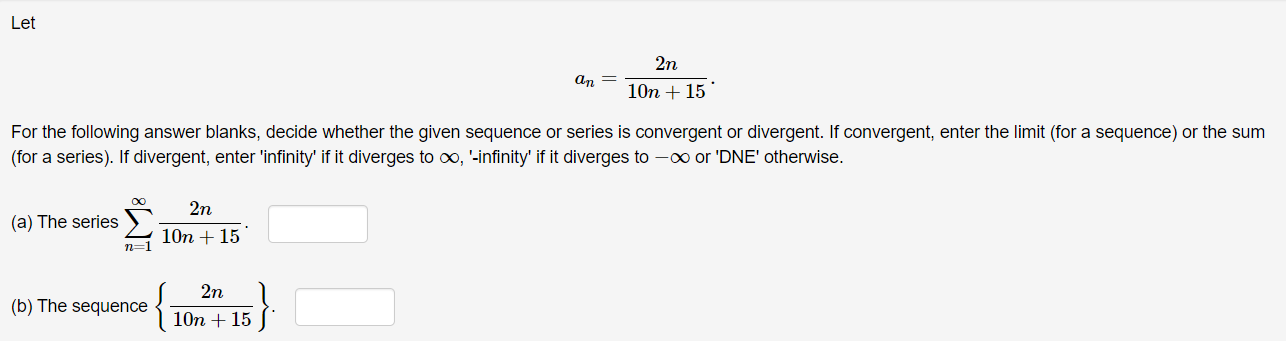 Solved Let an 2n 10n + 15 For the following answer blanks, | Chegg.com