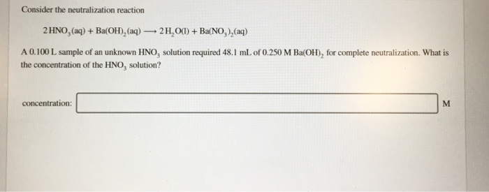 Solved Consider the neutralization reaction 2 HNO, (aq) + | Chegg.com