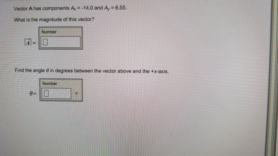 Solved Vector A has components Ax = -14.0 and Ay 6.55 What | Chegg.com