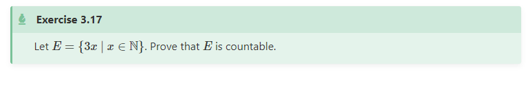 Solved Let E={3x∣x∈N}. Prove that E is countable. | Chegg.com