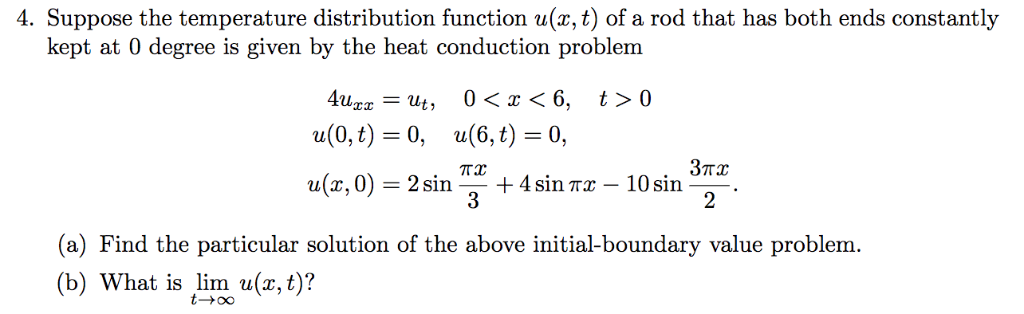 Solved 4. Suppose the temperature distribution function u(x, | Chegg.com