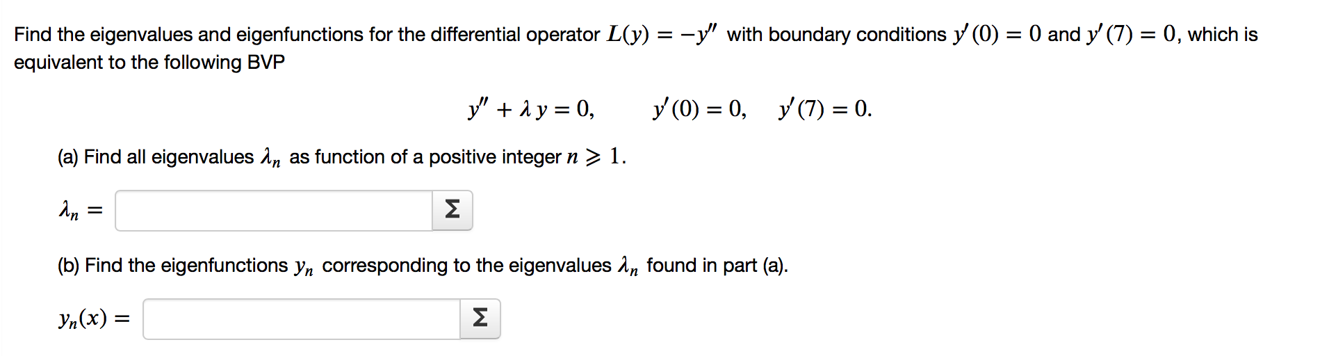 Solved Find the eigenvalues and eigenfunctions for the | Chegg.com