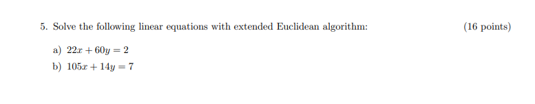 Solved 5. Solve the following linear equations with extended | Chegg.com