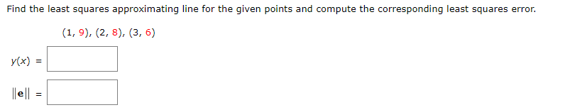 Solved Find the least squares approximating line for the | Chegg.com