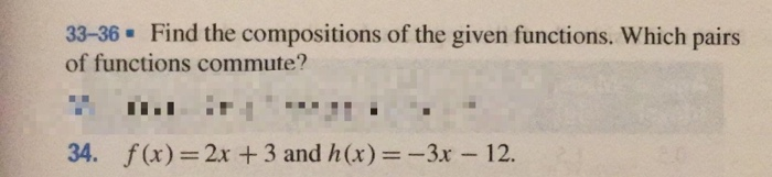 Solved 33-36. Find the compositions of the given functions. | Chegg.com