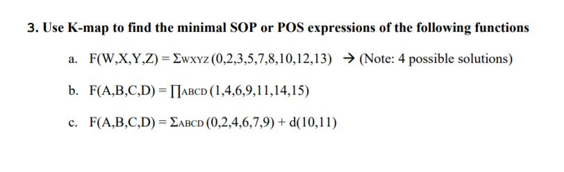 Solved 3. Use K-map to find the minimal SOP or POS | Chegg.com
