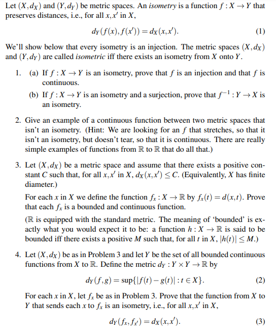 Solved Let (X,dx) and (Y,dy) be metric spaces. An isometry | Chegg.com