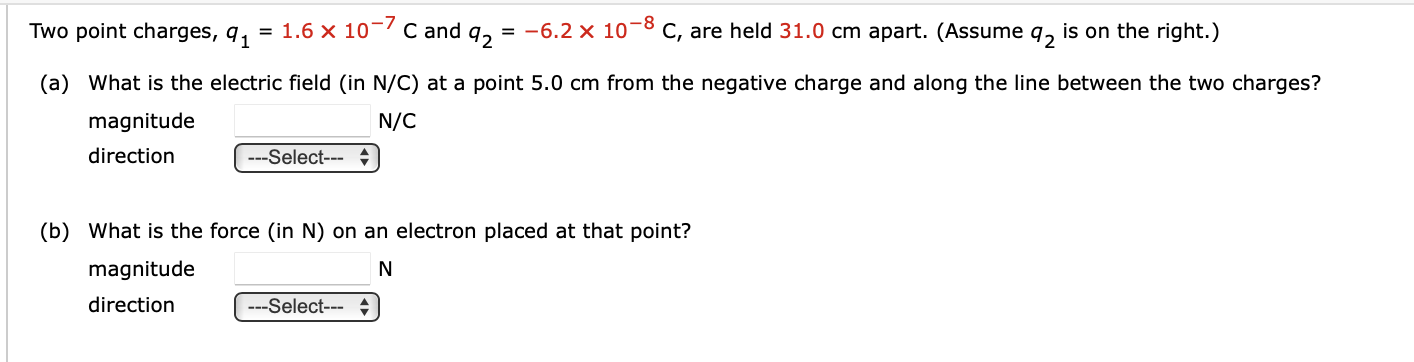 Solved Two point charges, q1=1.6×10−7C and q2=−6.2×10−8C, | Chegg.com