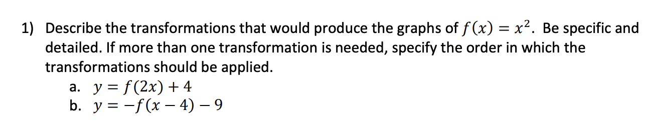 Solved 1) Describe the transformations that would produce | Chegg.com