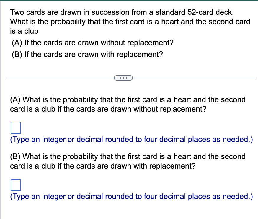 Solved Two cards are drawn in succession from a standard | Chegg.com