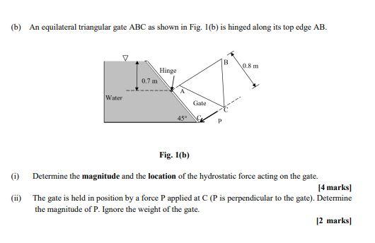 Solved (b) An equilateral triangular gate ABC as shown in | Chegg.com