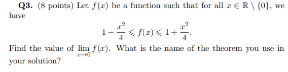 Solved Q3. (8 points) Let f(x) be a function such that for | Chegg.com