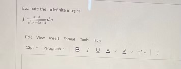 Solved Evaluate the indefinite integral ∫x2+6x+4x+3dx Eoit | Chegg.com
