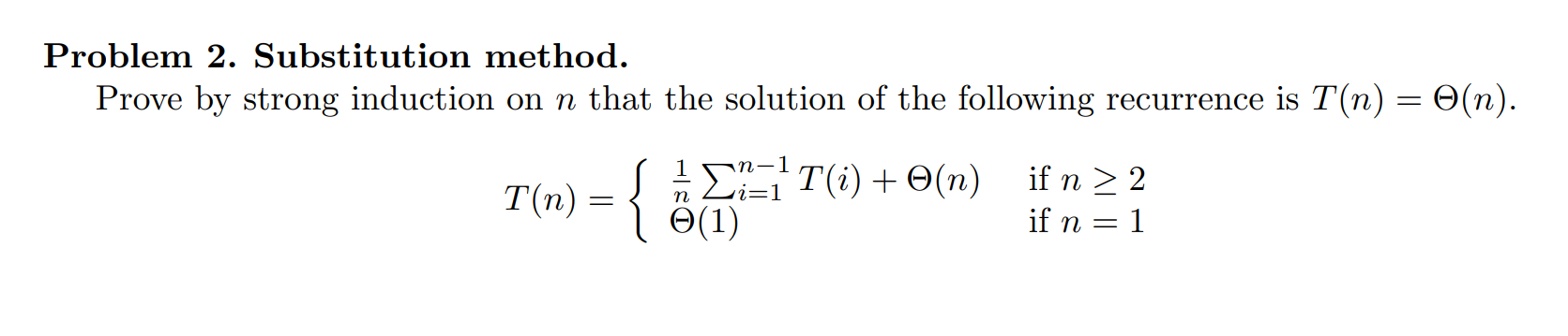 Solved Problem 2. Substitution method. Prove by strong | Chegg.com