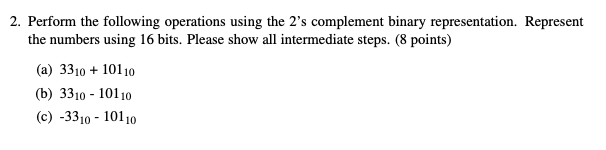 Solved 2. Perform the following operations using the 2's | Chegg.com