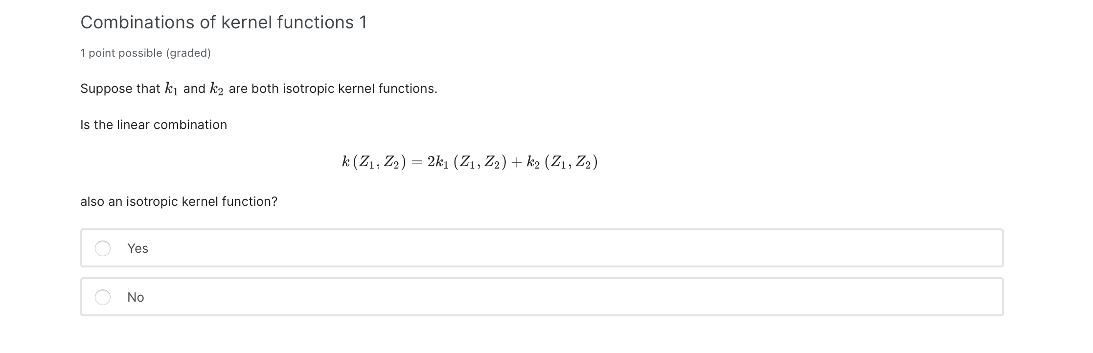 Solved Combinations of kernel functions 1 1 point possible | Chegg.com