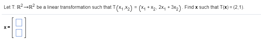 Solved Let T R2→r2 Be A Linear Transformation Such That T