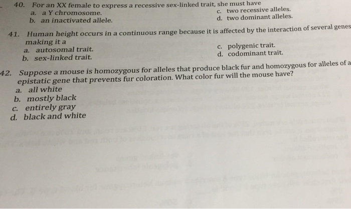 Solved 40. For an xx female to express a recessive | Chegg.com